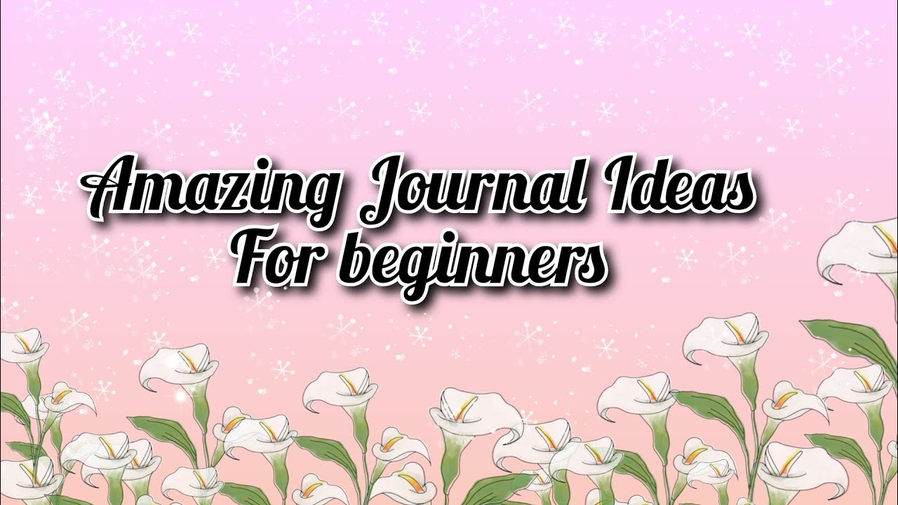 Amazing Journal Ideas For Beginners 🩷 | Aesthetic Journal Ideas For You ...