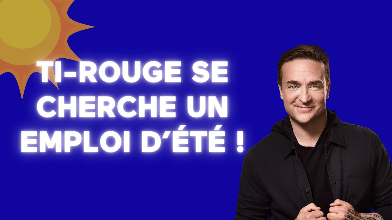[ÉNERGIE] 🚨 Ti-Rouge se cherche un emploi d'été... 🚨 – Coup de 16h20 ...