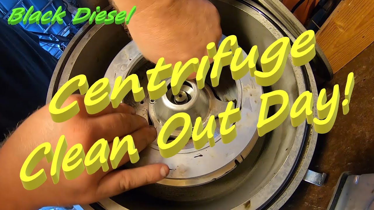 Black Diesel - Centrifuge Clean Out Day And Starting A Fresh Batch ...