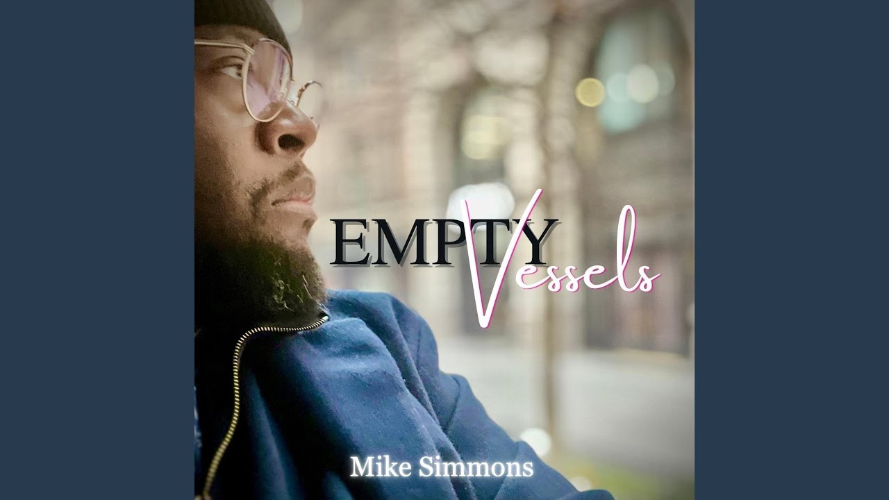 Empty Vessels - YouTube