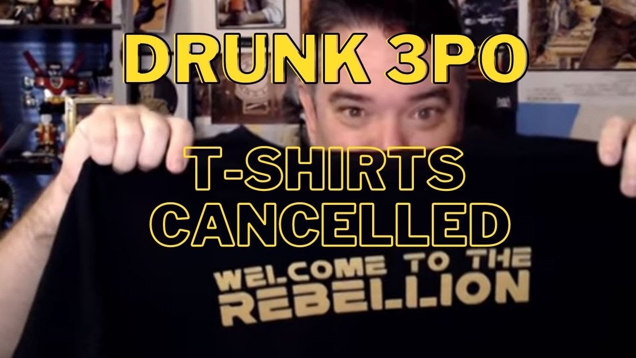 DRUNK 3PO Cancelled - T-Shirts That Is.. - YouTube