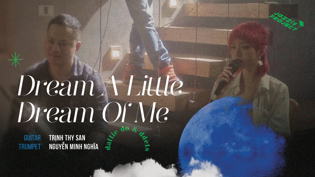 DREAM A LITTLE DREAM OF ME - mer concert | #2 - ddets ft Dattie Do ...