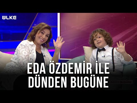 Eda Özdemir ile Dünden Bugüne - Gül Arcan-2 | 1 Ocak 2022