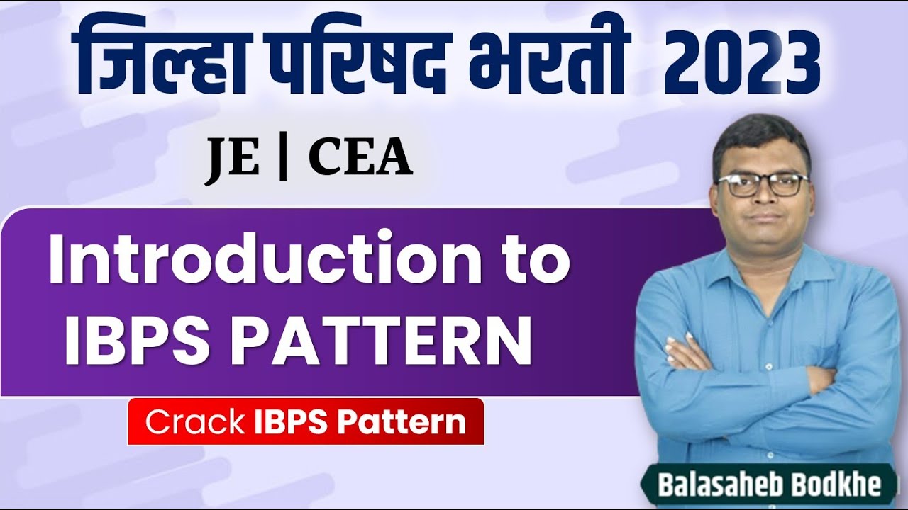 Introduction to IBPS Pattern | zp je civil 2023 | zp bharti 2023 ...
