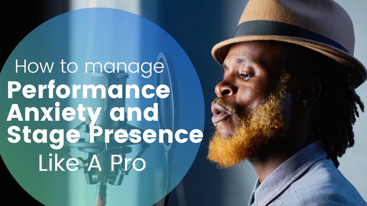 How to Manage Performance Anxiety & Stage Presence Like a PRO. # ...