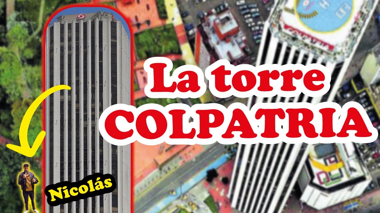 La torre COLPATRIA, ¿El RASCACIELOS más GRANDE de COLOMBIA? 🤔🛕😱 - YouTube