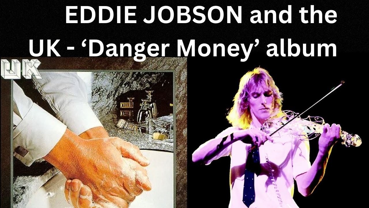 Eddie Jobson - and the UK 'Danger Money' album - YouTube