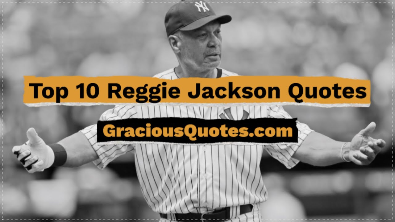Top 10 Reggie Jackson Quotes - Gracious Quotes - YouTube