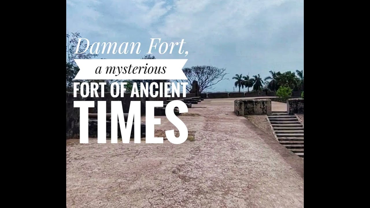 Daman Fort, a mysterious fort of ancient times । दमन किला, प्राचीन काल ...