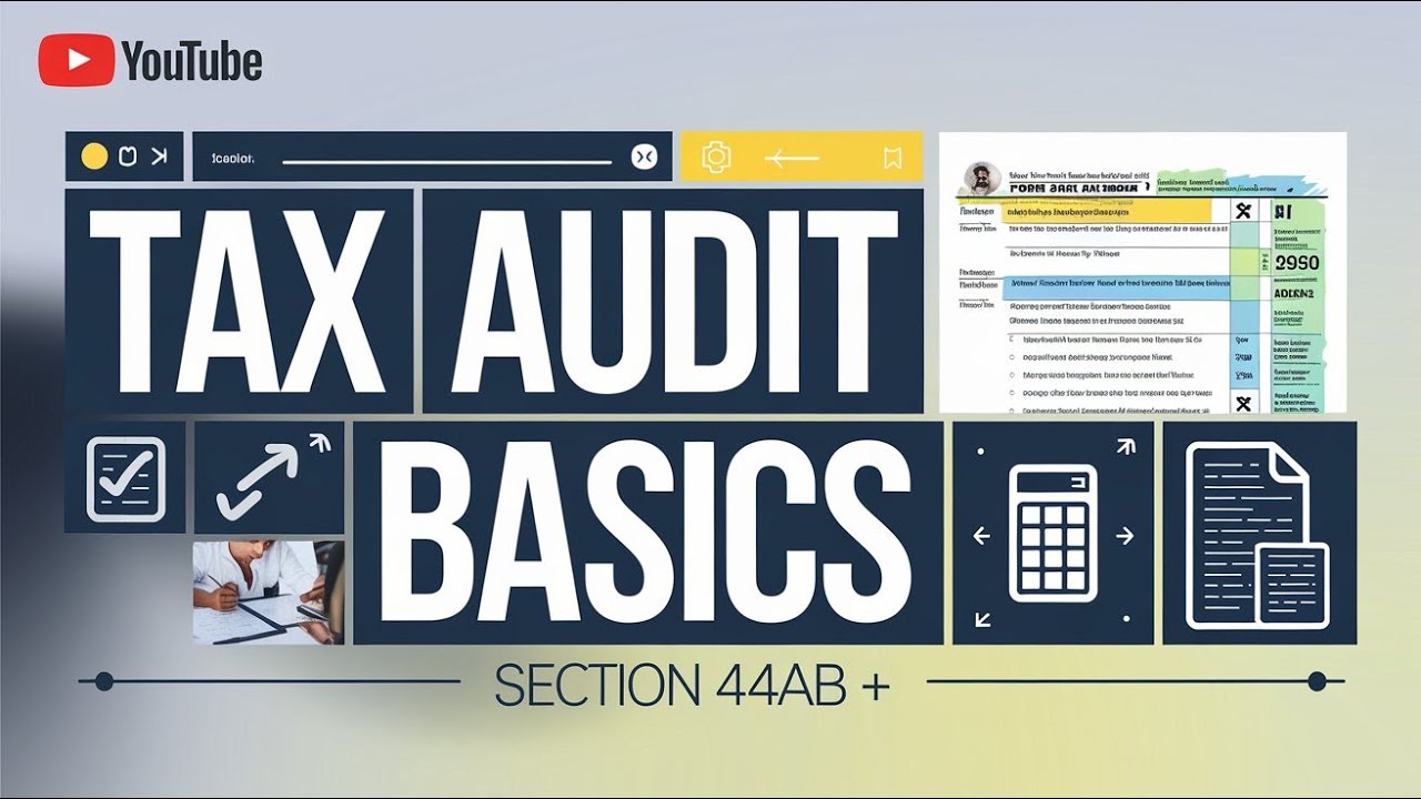 "Basics of Tax Audit Under Section 44AB | A Quick Walkthrough" - YouTube