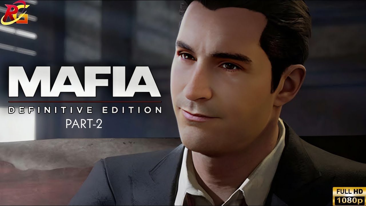 MAFIA DEFINITIVE EDITION Gameplay Walkthrough Part 2 FULL GAME [1080p ...