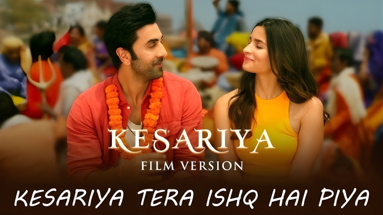 Kesariya | Brahmāstra | Ranbir Kapoor | Alia Bhatt | Pritam | Arijit ...