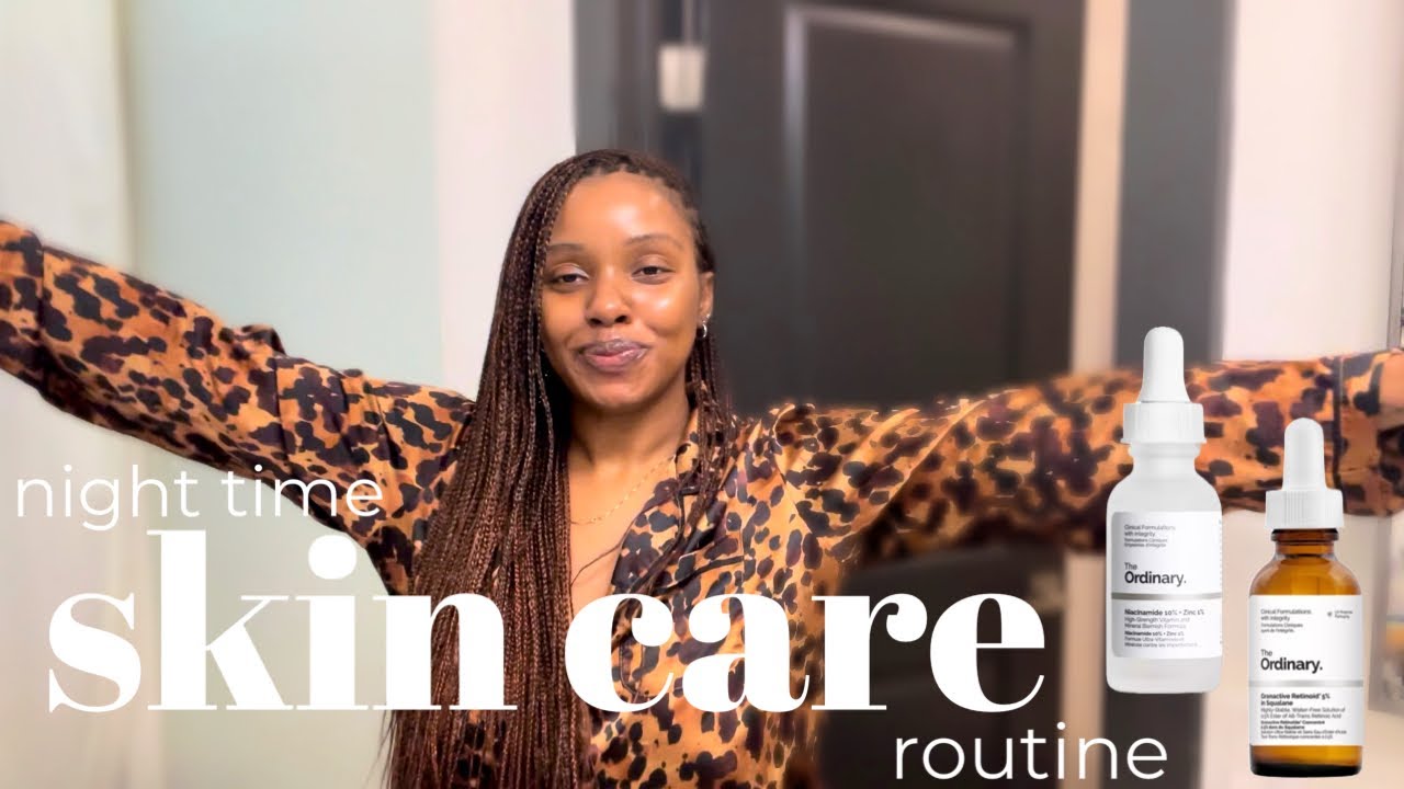 Night Time Skin Care Routine using Retinol - YouTube