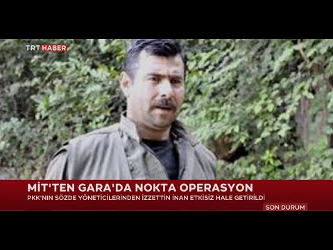 MİT'ten GARA'da Nokta Operasyon! ; Coşkun Başbuğ Anda Özmen TRT Haber..