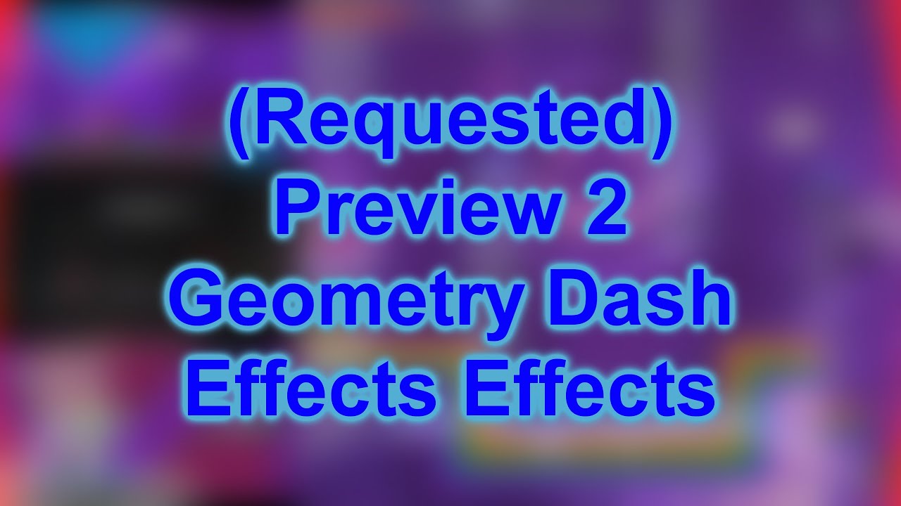 Preview 2 Geometry Dash Effects Effects - YouTube