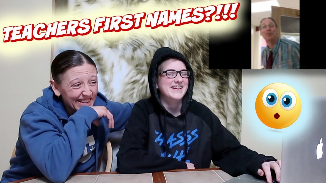 REACTING TO TEACHERS BY THEIR FIRST NAMES! (Funny video) - YouTube