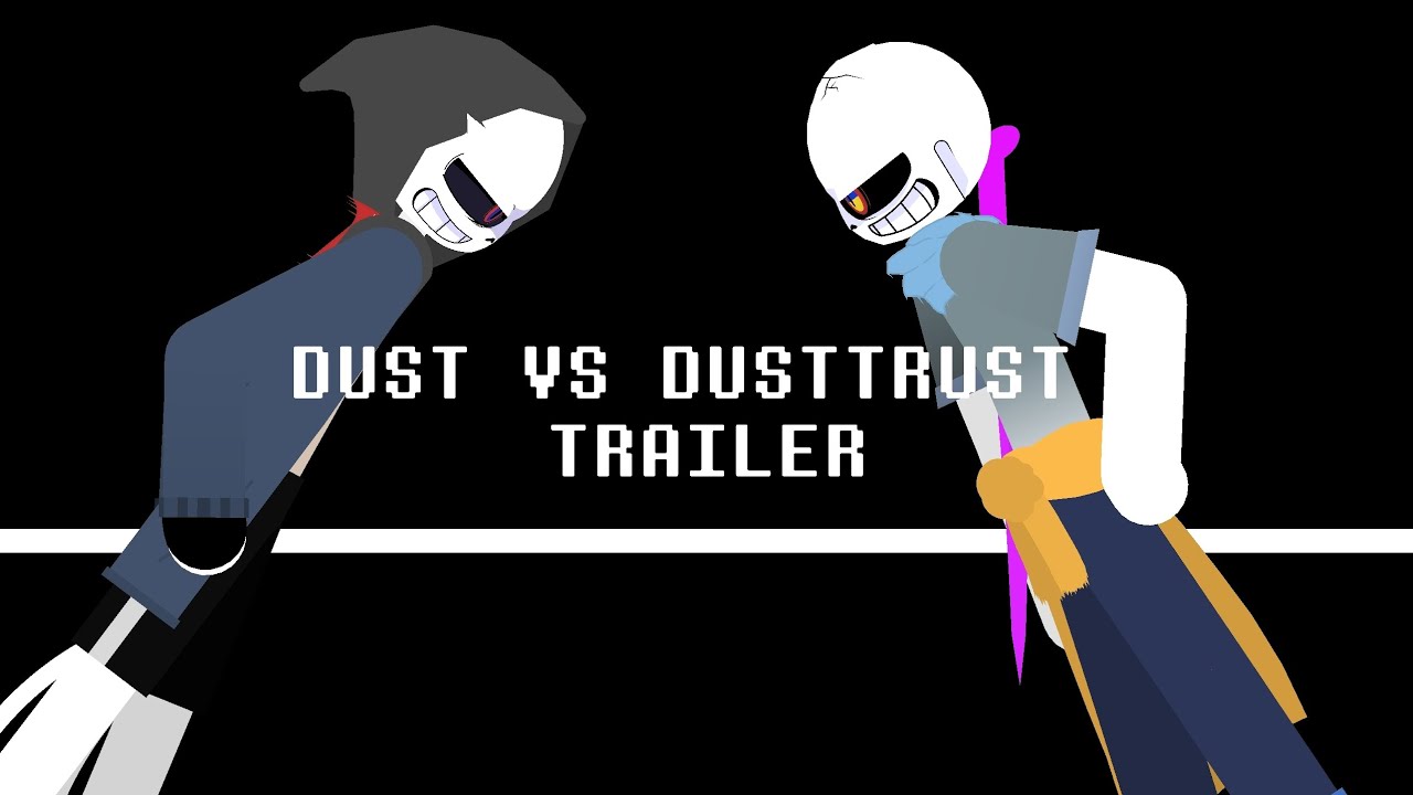 dust vs dustrust trailer?!?!?! - YouTube