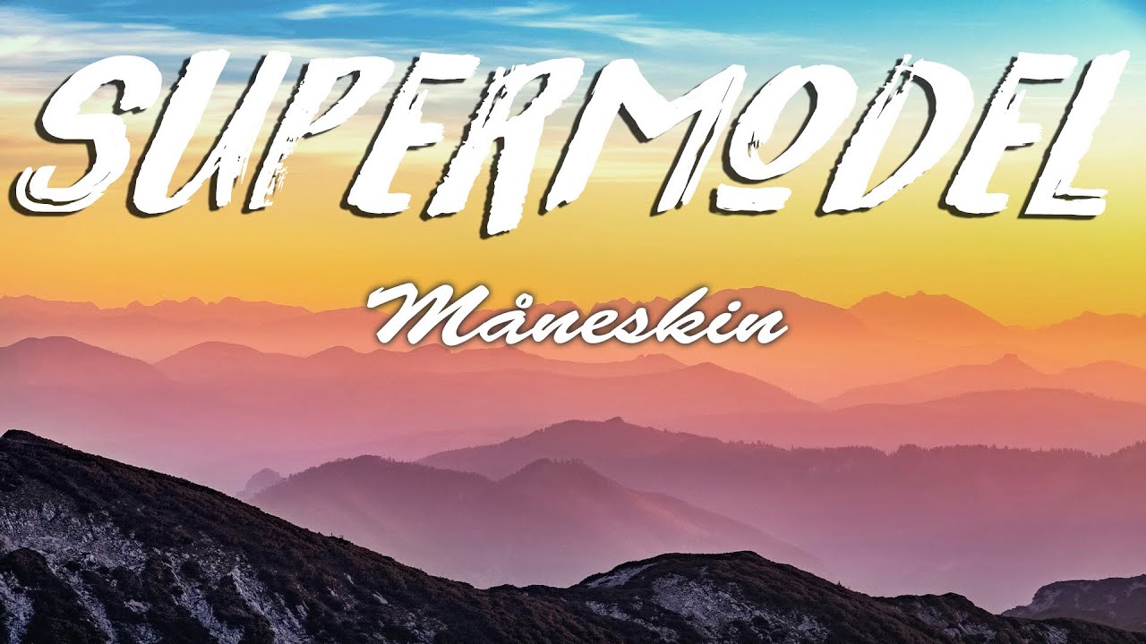 Måneskin - Supermodel (Lyrics) - YouTube