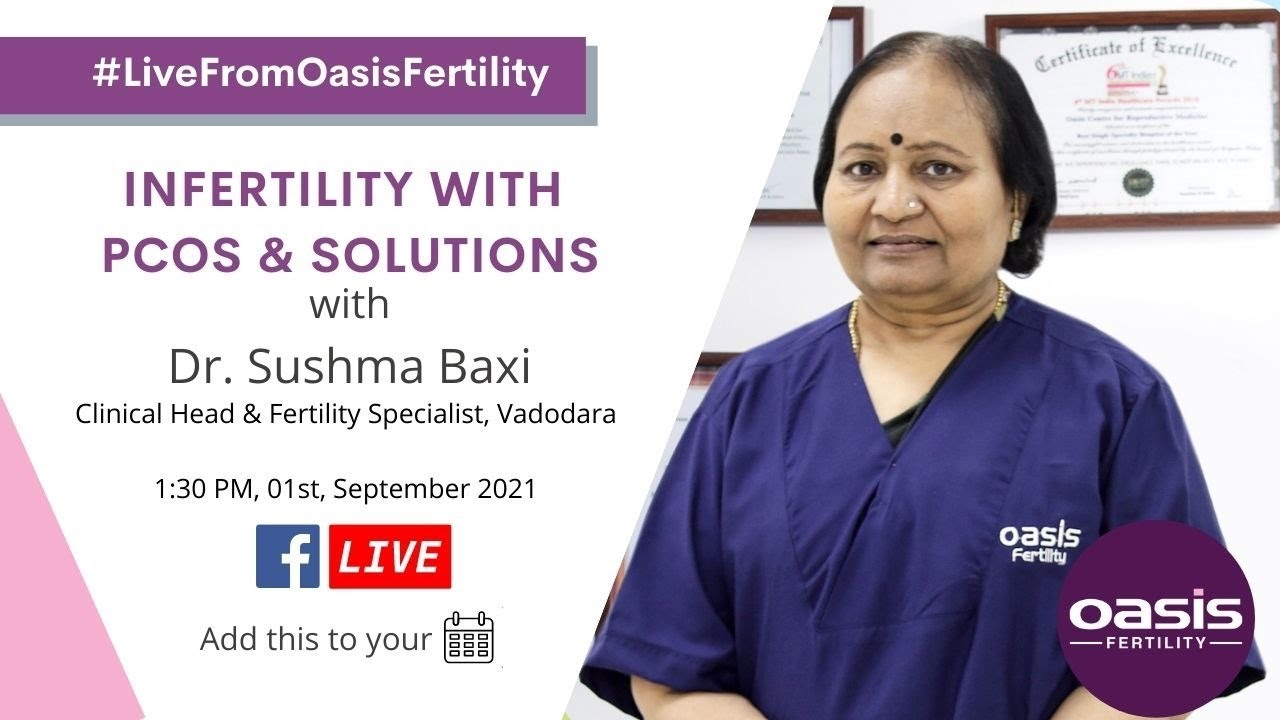 Infertility with PCOS & Solutions || Dr. Sushma Baxi || Oasis Fertility ...