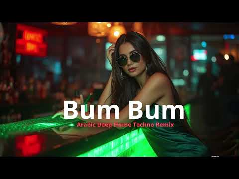 Bum Bum 💃 Arabic Balkan Techno Remix | Deep House Night Drive Mix 2026