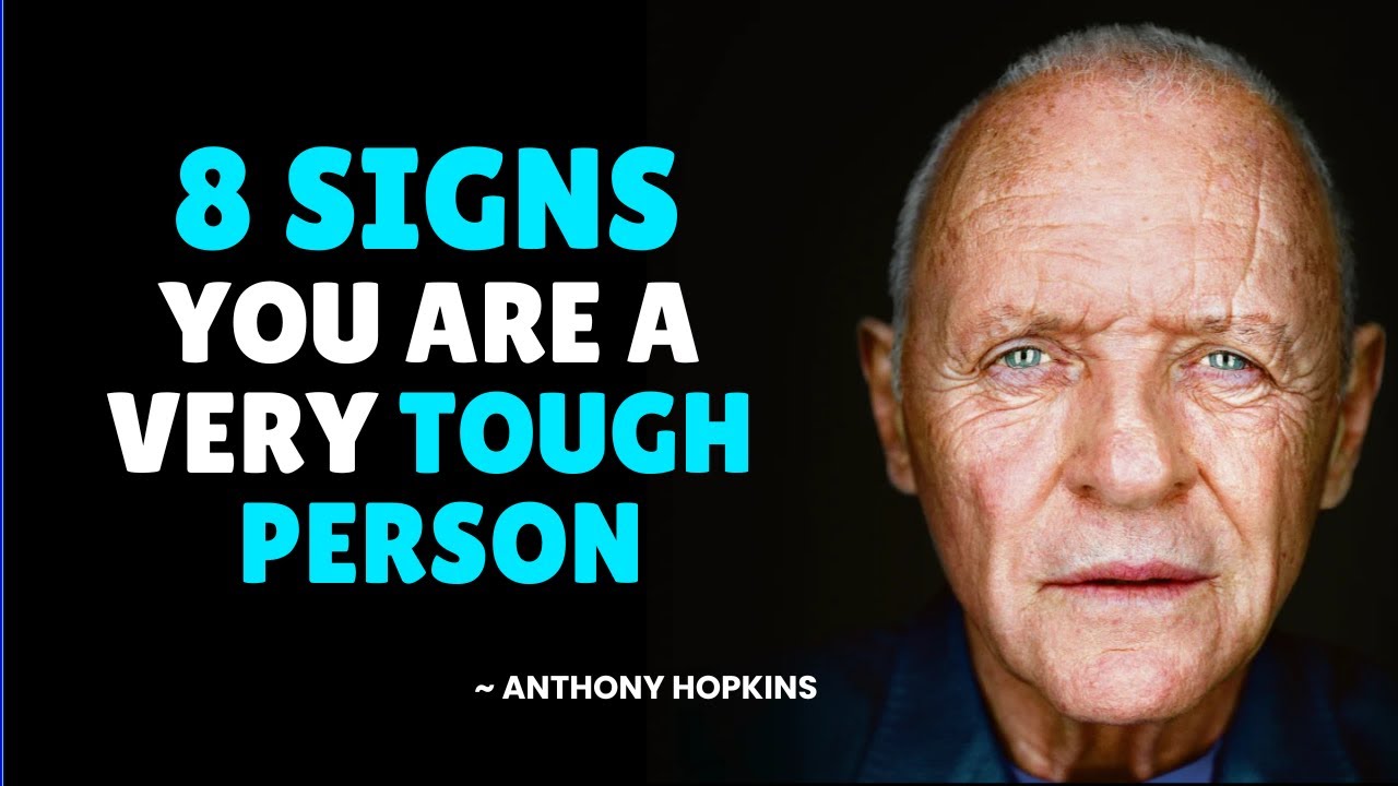 8 Signs You Are A Very Tough Person | Anthony Hopkins Speech - YouTube
