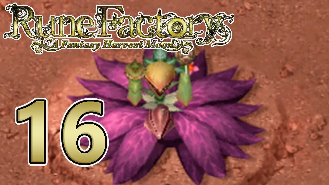 Rune Factory: A Fantasy Harvest Moon - Episode 16: Flower Power - YouTube