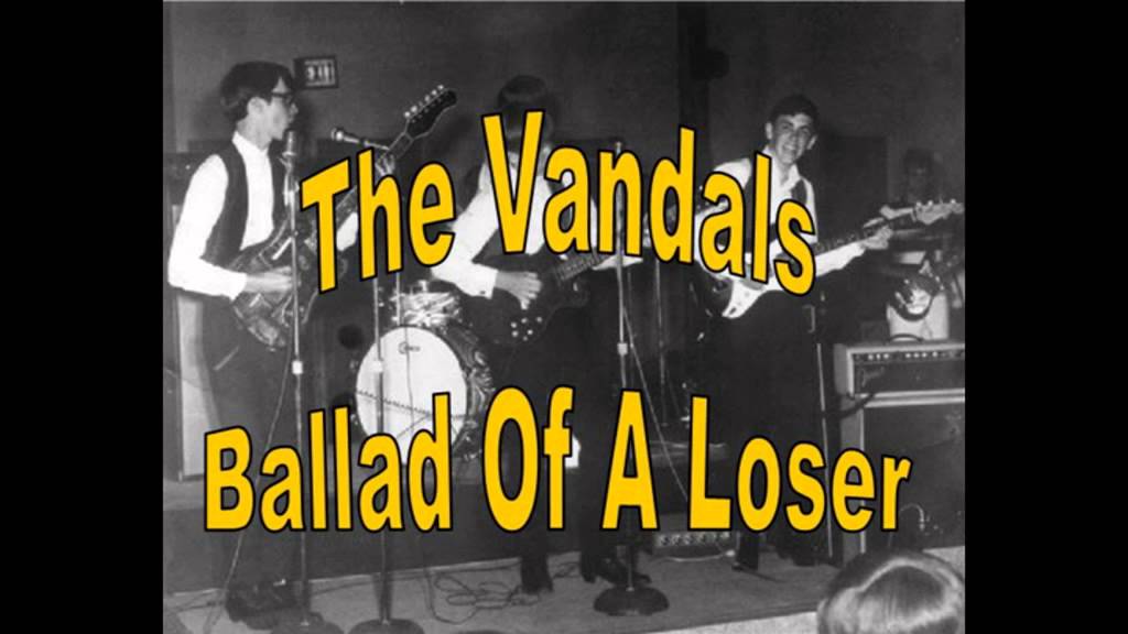 The Vandals - Ballad Of A Loser (1966) - YouTube
