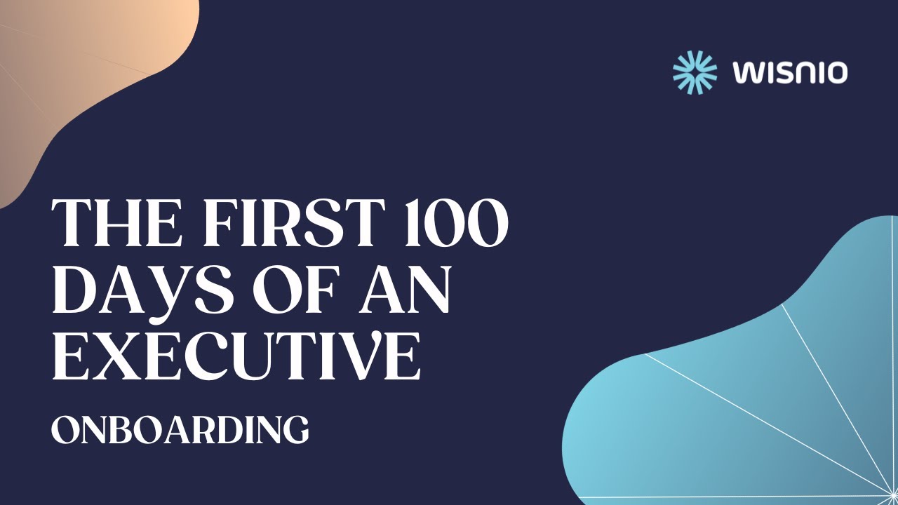 Onboarding - The first 100 days of an executive│ Hiring for Executives ...