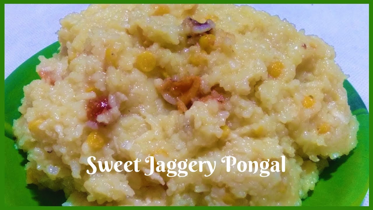Sweet Jaggery pongal recipe | வெல்லம் பொங்கல் | Vellam pongal - YouTube