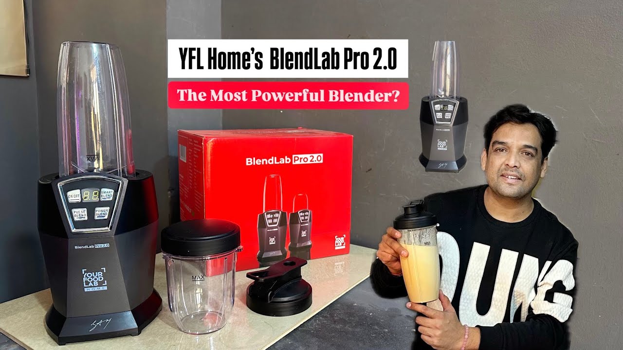YFL Home’s BlendLab Pro 2.0 is Here | Unveiling The Power-Packed, Efficient Home Appliance - YouTube