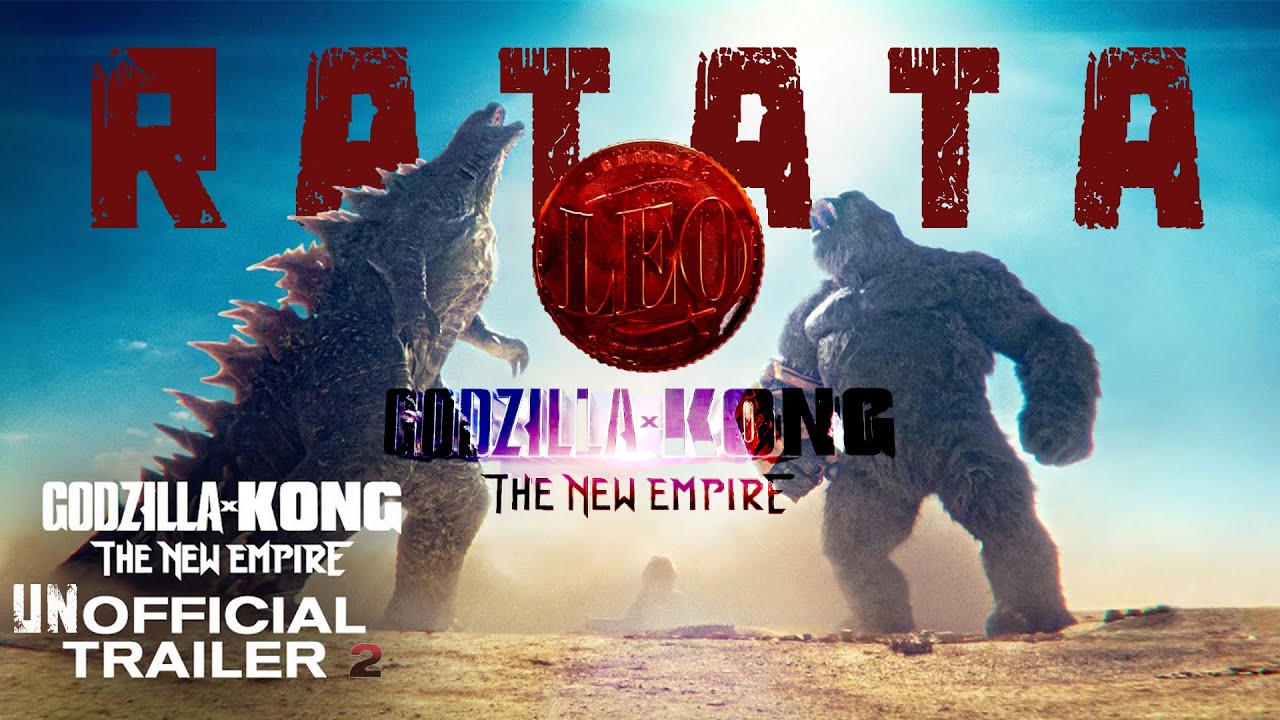 LEO x Godzilla x Kong The New Empire UnOfficial Trailer | Anirudh ...