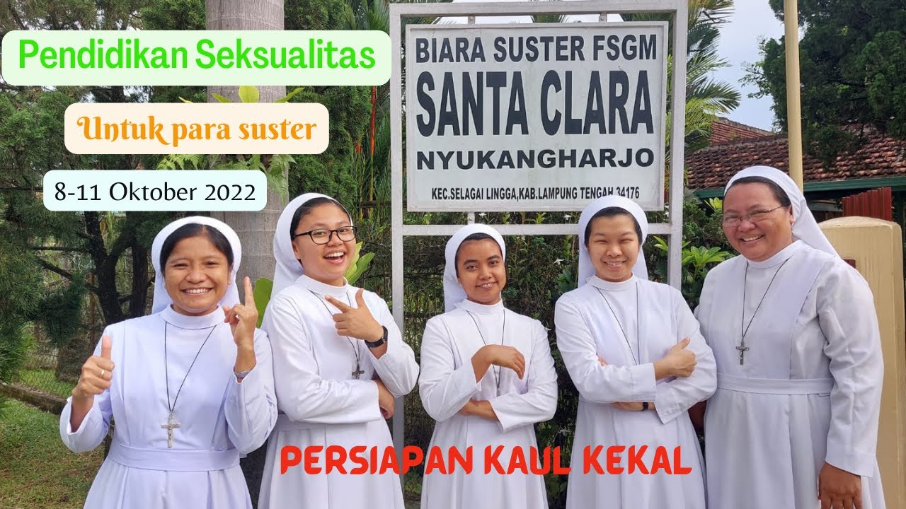 PENDIDIKAN SEKSUALITAS UNTUK PARA SUSTER PERSIAPAN KAUL KEKAL - YouTube