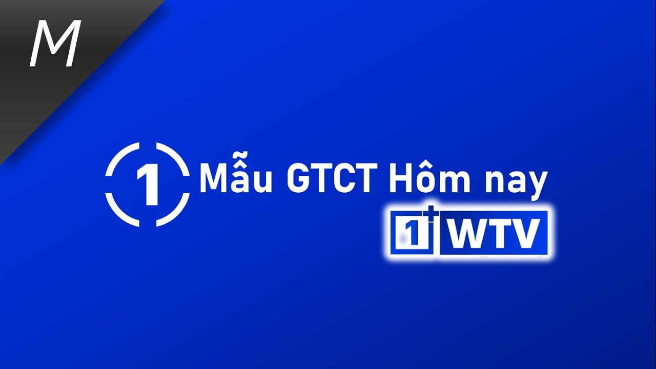 GTCT Hôm nay WTV1 - YouTube
