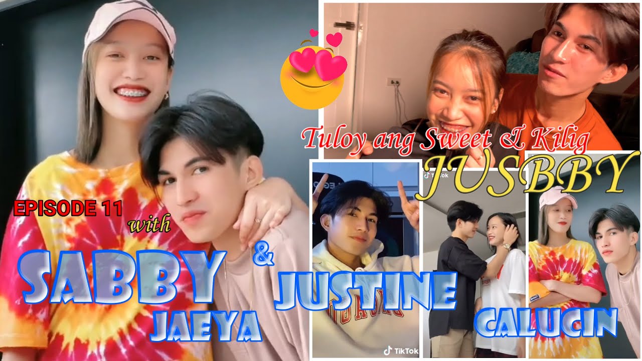 Sabby Jaeya and Justine Calucin | TikTok Couple Edition New Episode 011 - YouTube
