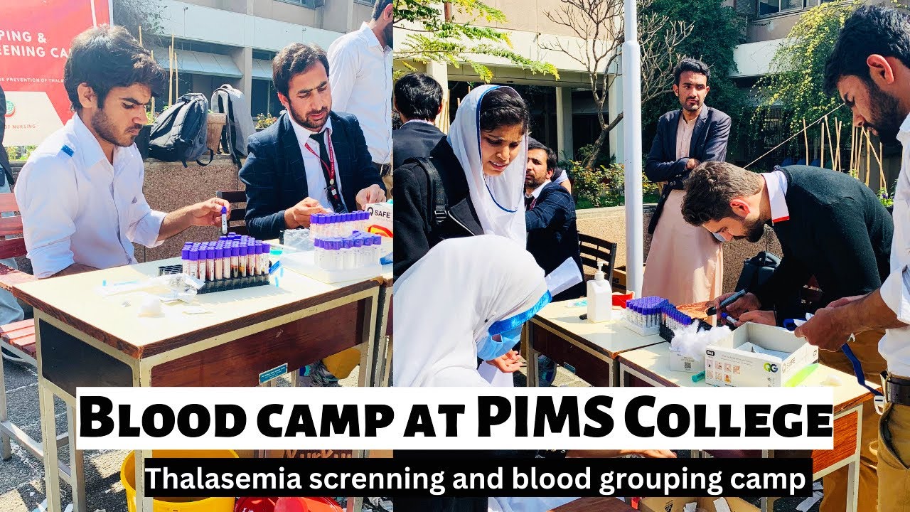Blood camp at PIMS college/Thalasemia screening and blood grouping camp ...