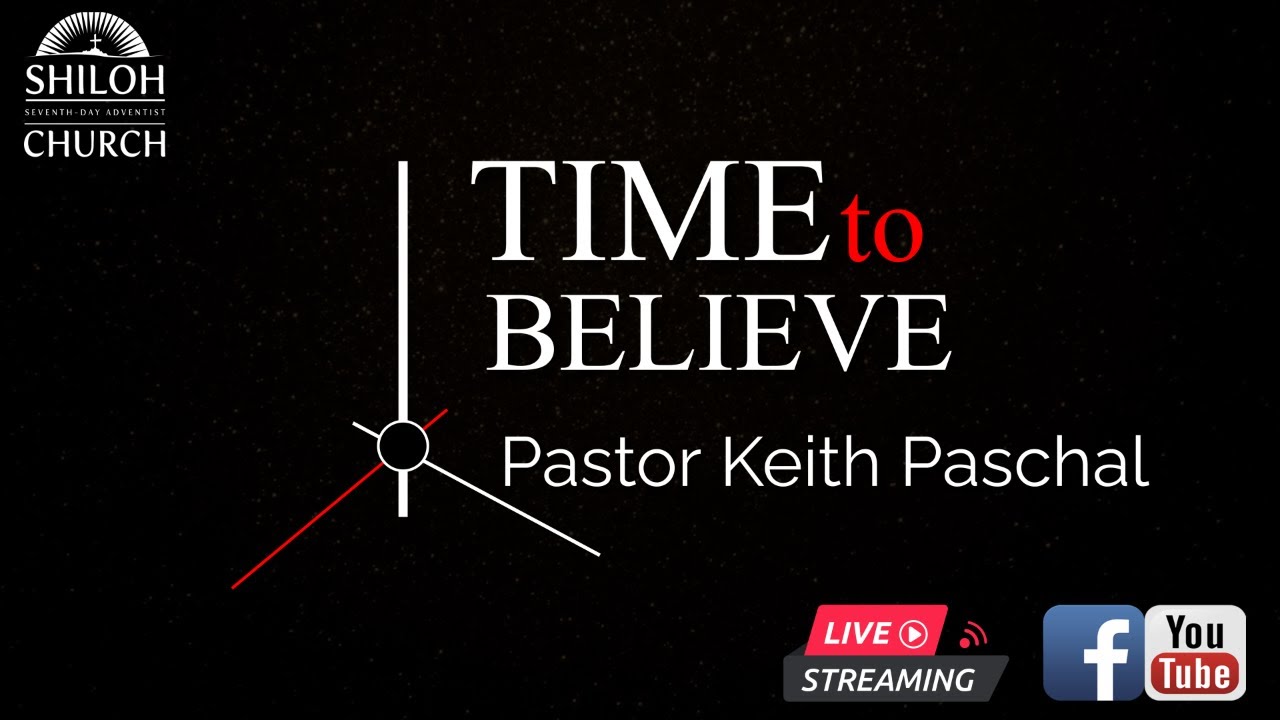 Divine Worship- "Time to Believe" with Pastor Keith Paschal - YouTube