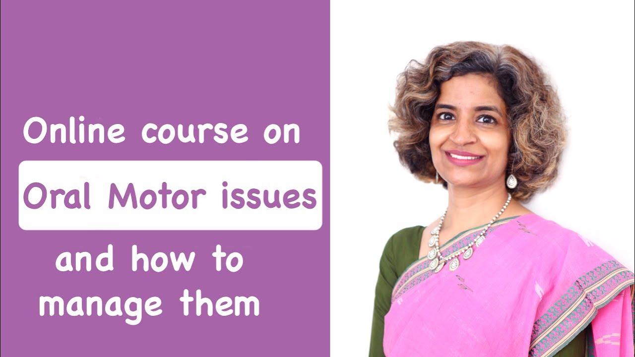 Course on Oral motor issues and how to manage them | Reena Singh - YouTube