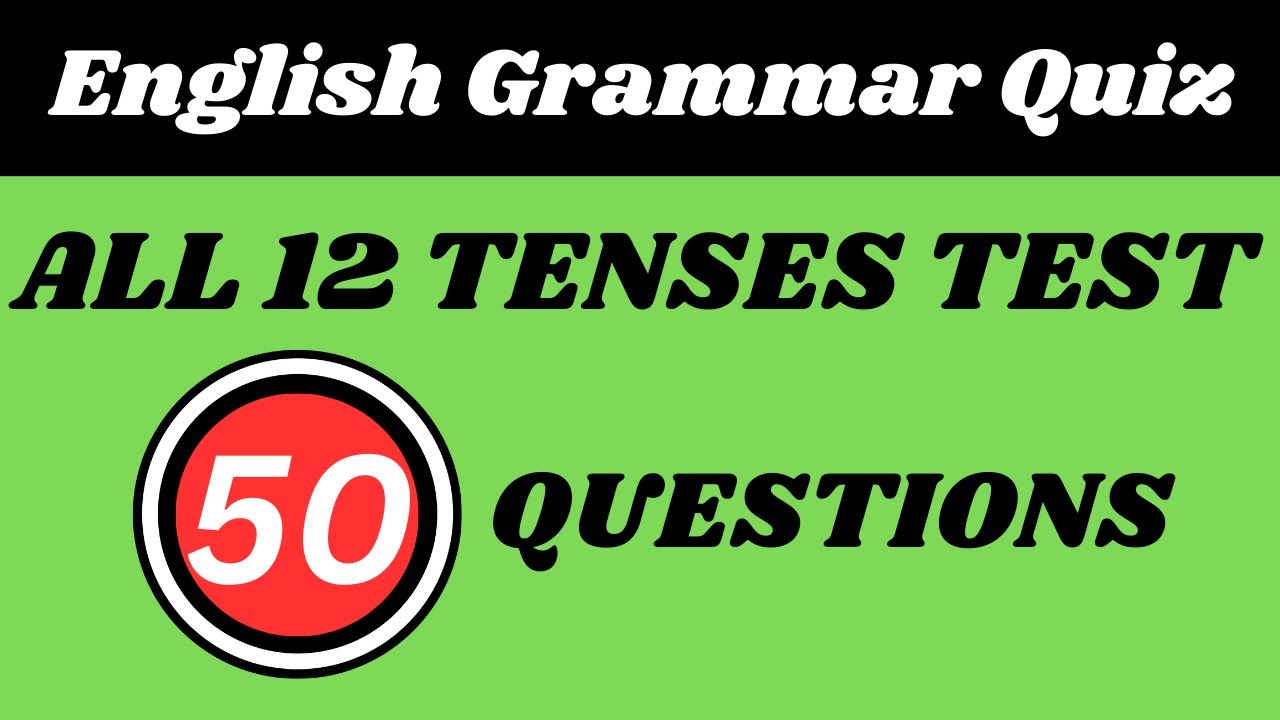 English Master 12 Tenses Mix Grammar Quiz | Improve Vocabulary ...