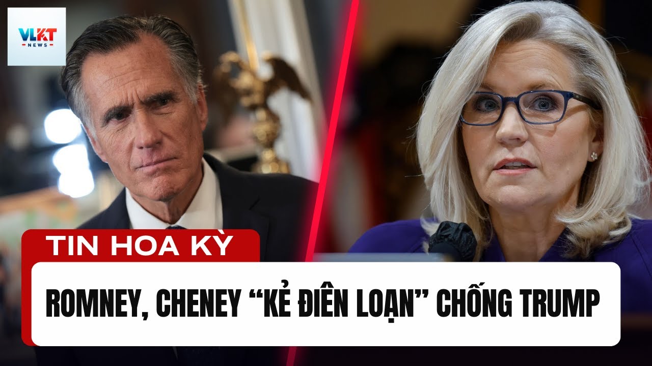 Romney, Cheney “kẻ loạn” chống TRUMP, bệnh càng nặng hơn - YouTube