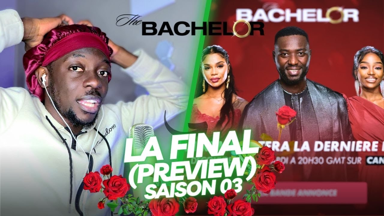 LE CHOIX FINAL : The Bachelor AFRIQUE | EPISODE FINALE PREVIEW | Saison ...