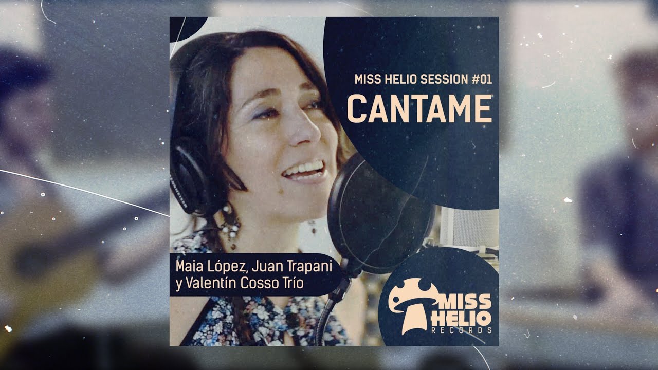 Maia López, Juan Trapani y Valentín Cosso Trío - Cantame - Miss Helio ...