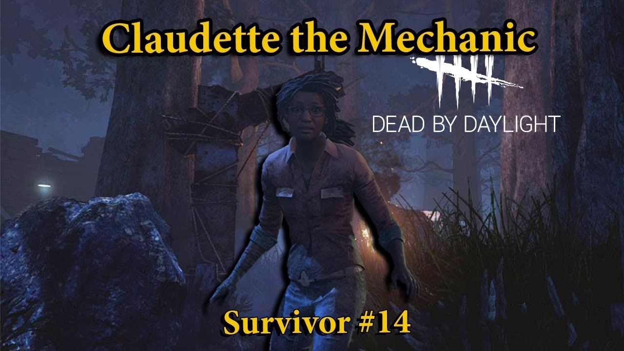 Claudette the Mechanic | Dbd Survivor #14 - YouTube