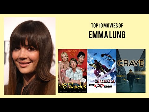 Emma Lung Top 10 Movies | Best 10 Movie of Emma Lung