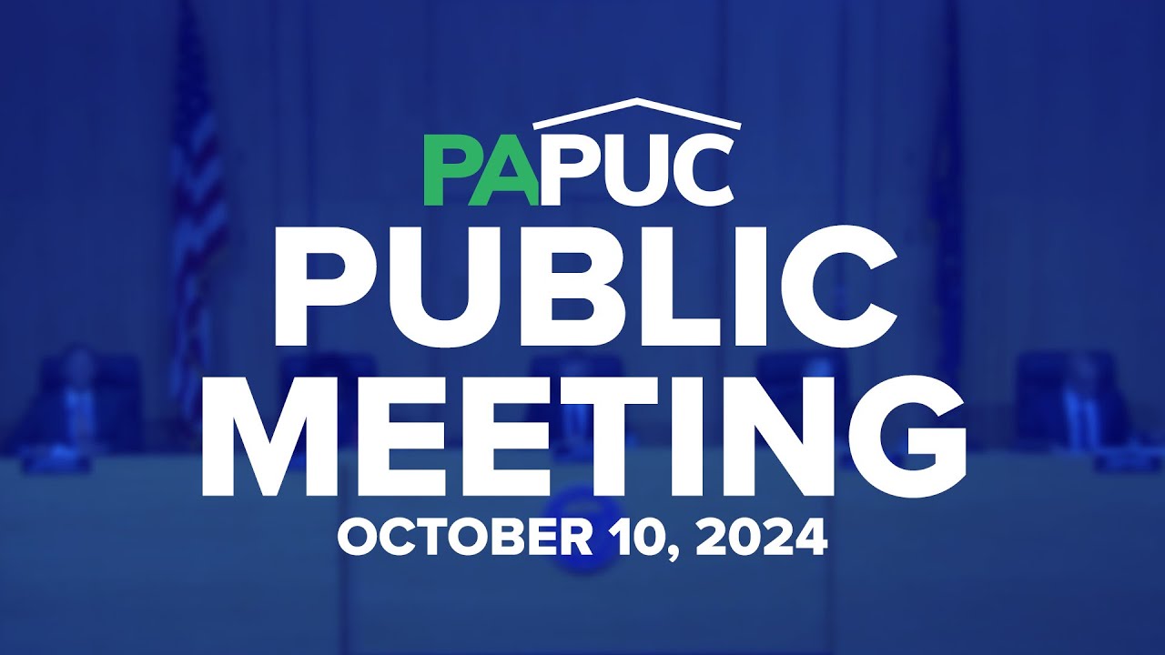 PA PUC Public Meeting of October 10, 2024 - YouTube