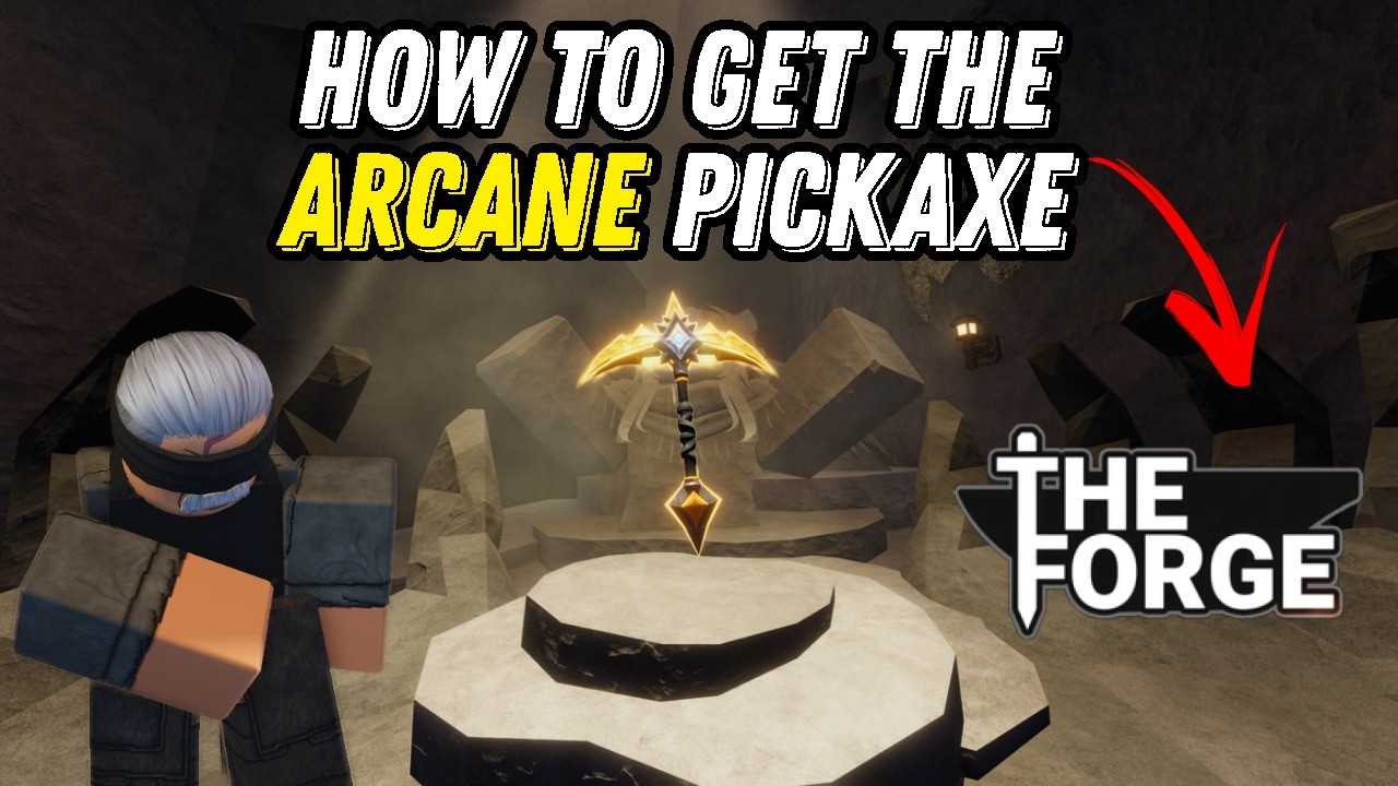 How To Get The Arcane Pickaxe In The Forge - YouTube