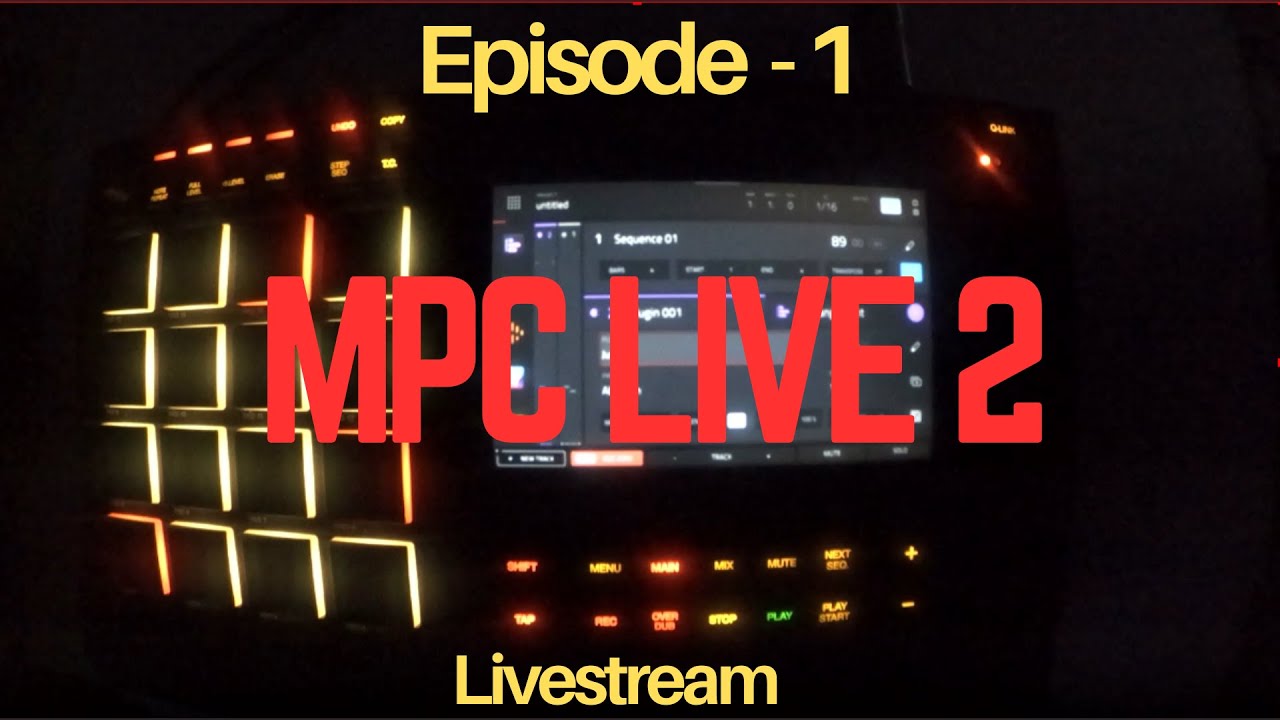 MPC Live 2 - Episode 1 - YouTube