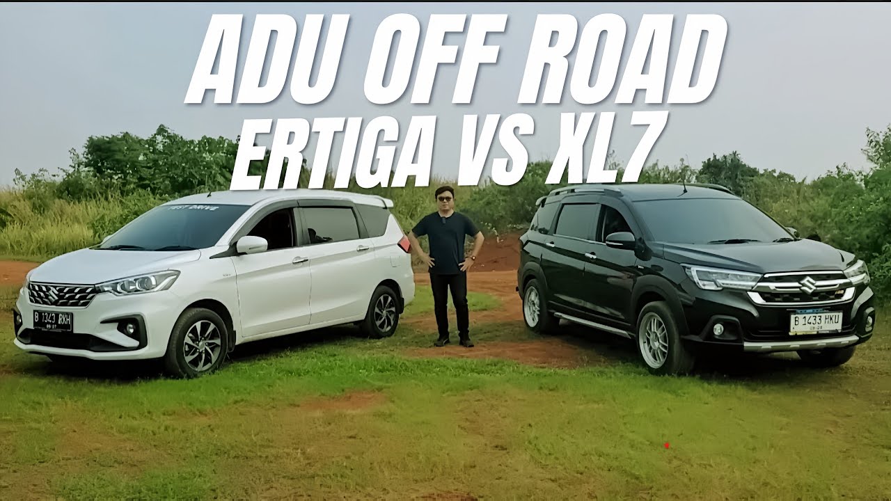 ADU TANGGUH LIBAS OFF ROAD ERTIGA VS XL7 - YouTube