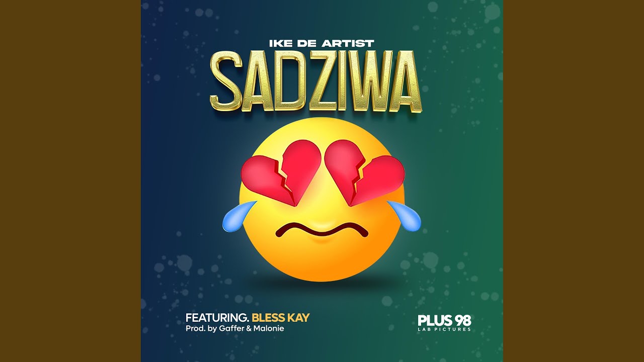 Sadziwa (feat. Bless Kay) - YouTube