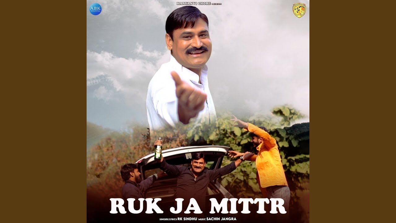 Ruk Ja Mittr - YouTube