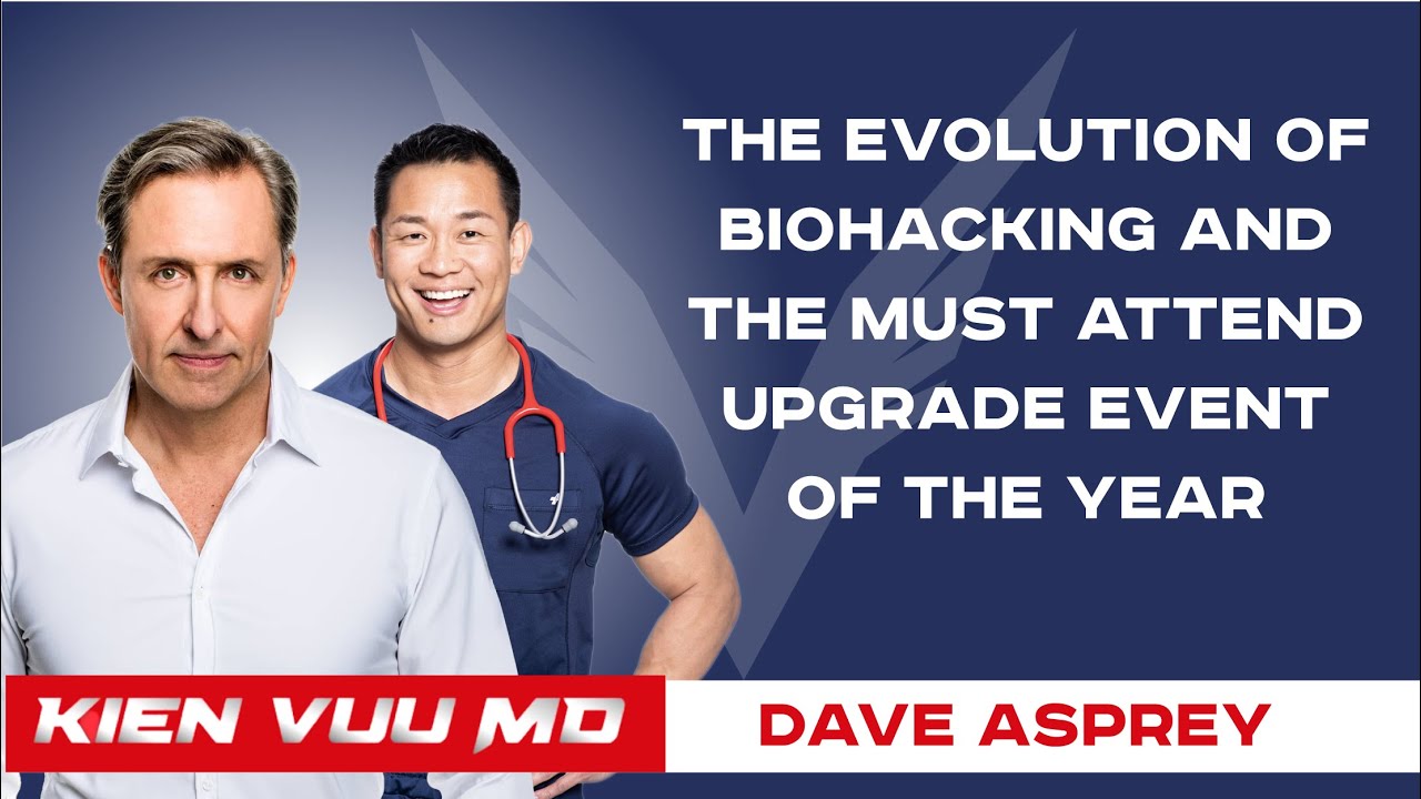 The Evolution of BioHacking and The Must Attend Upgrade Event of the ...